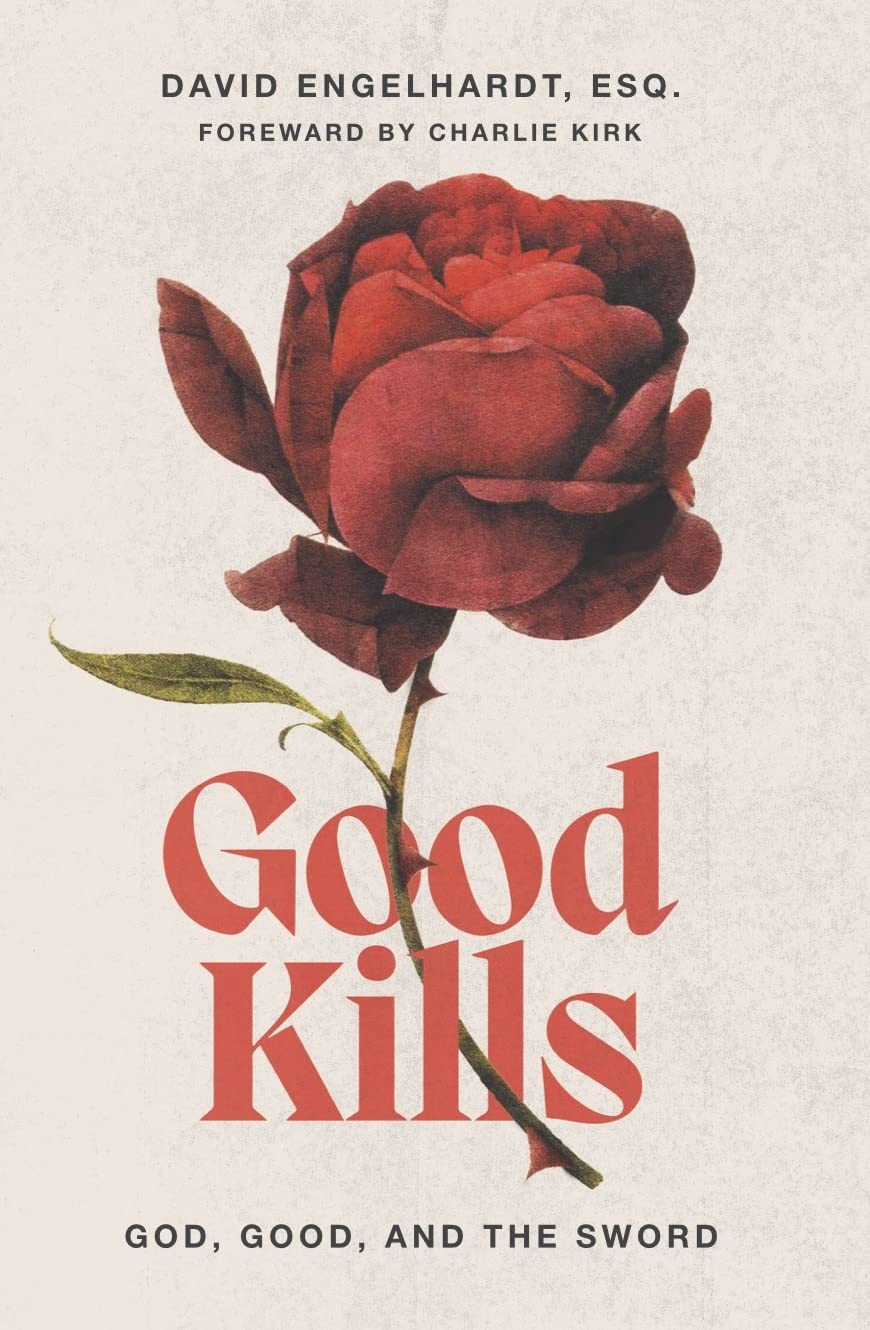 Good Kills: God, Good, and The Sword by David Engelhardt | Goodreads