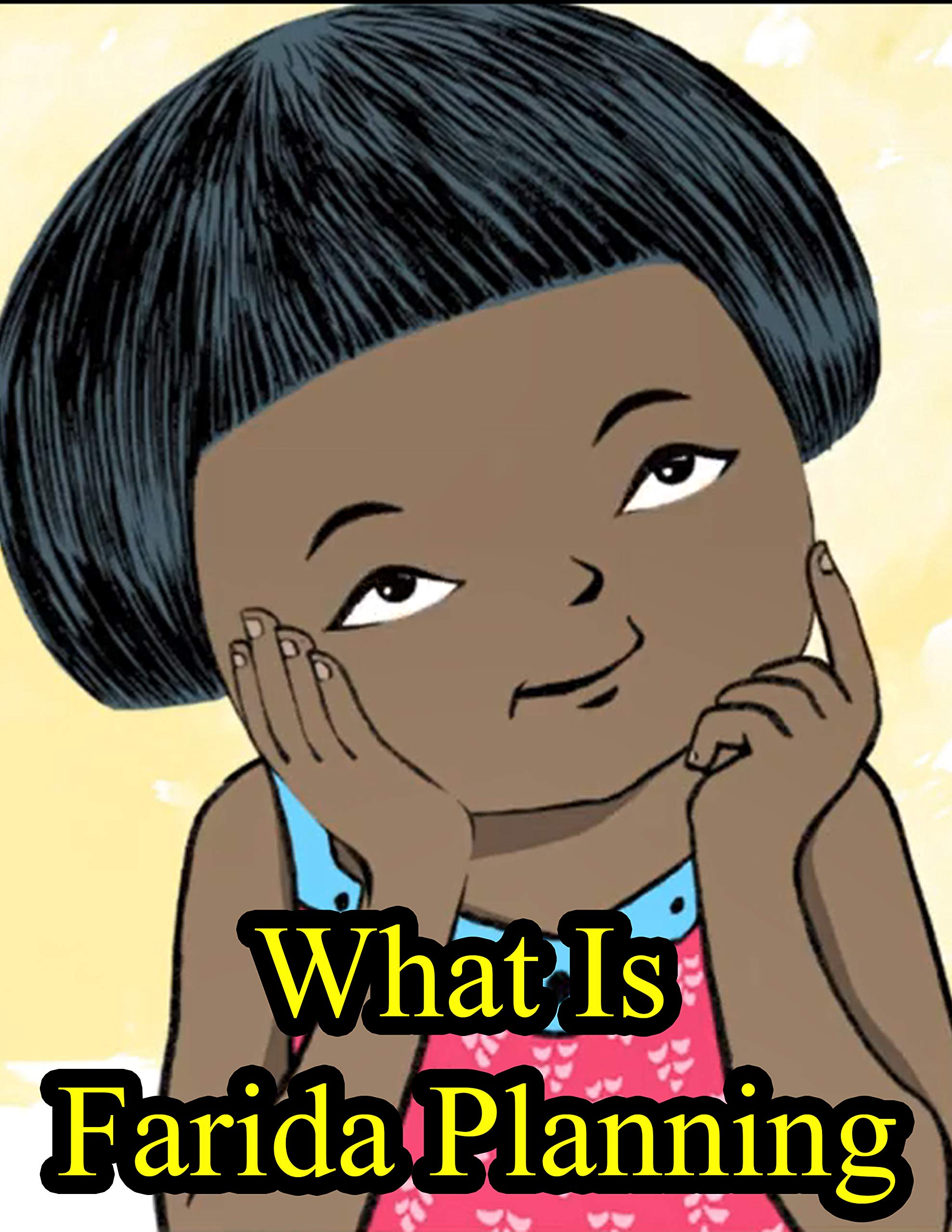 What Is Farida Planning: A Bedtime Story Picture Book for Kids by ...