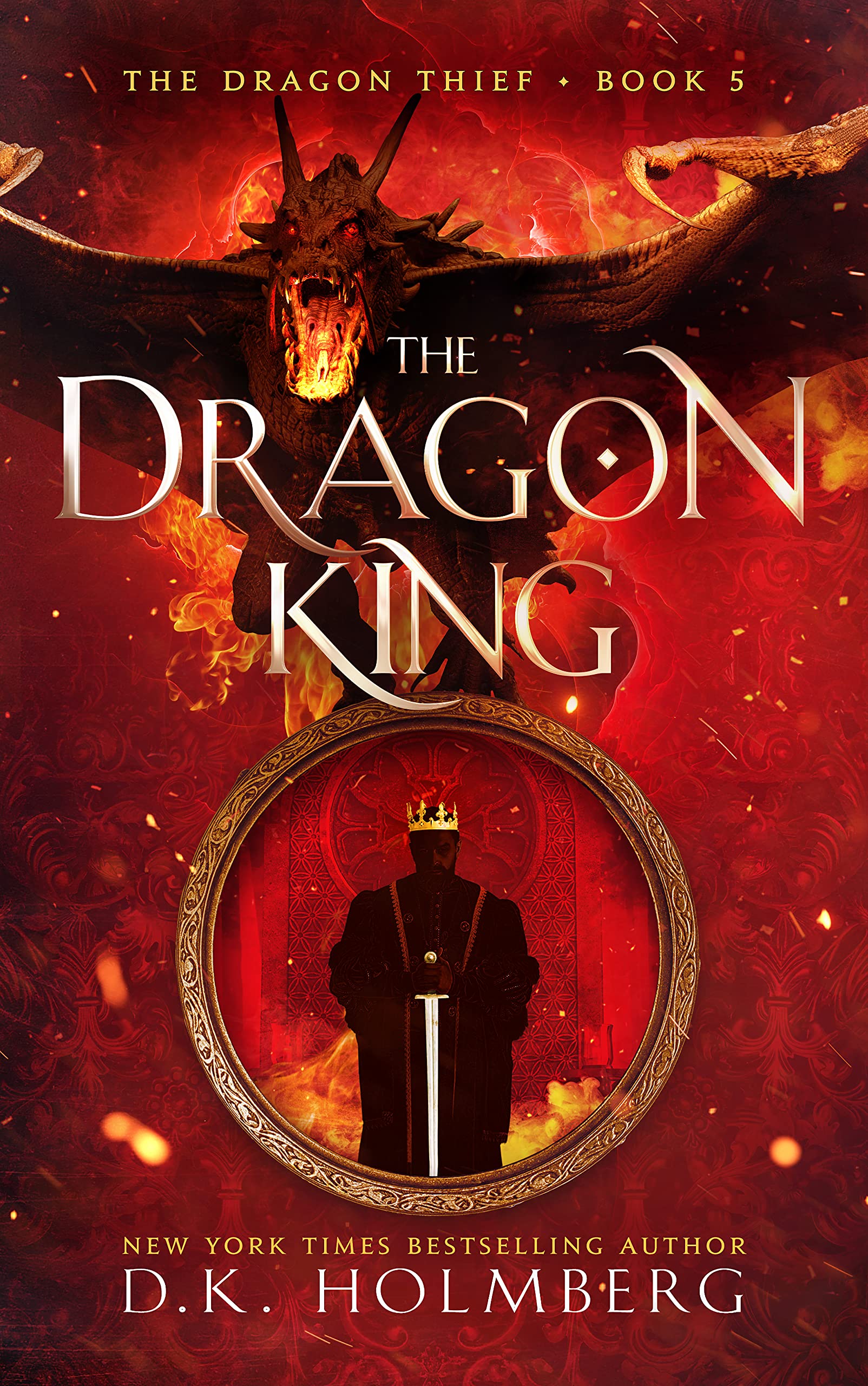 The Dragon King (The Dragon Thief #5) by D.K. Holmberg | Goodreads