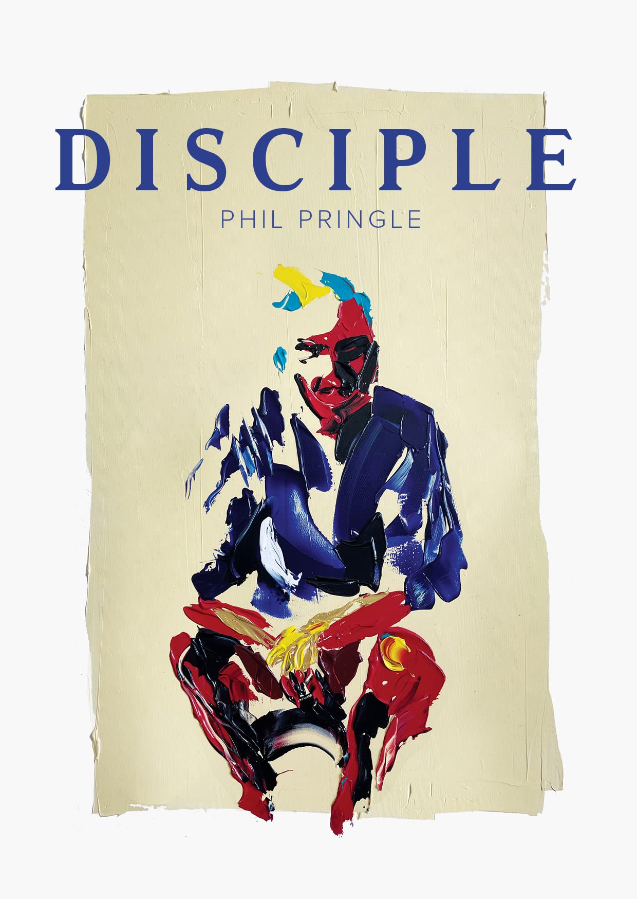 Disciple by Phil Pringle | Goodreads