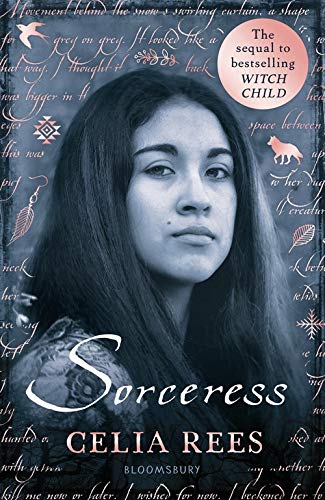 Sorceress by Celia Rees | Goodreads