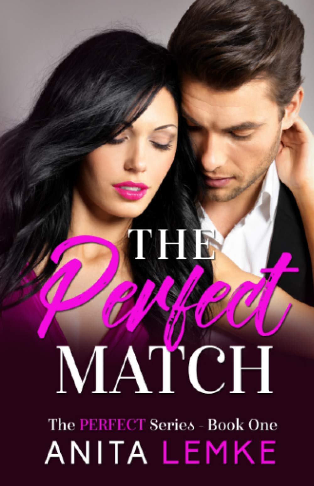 The Perfect Match: The Perfect Series Book 1 by Anita Lemke | Goodreads