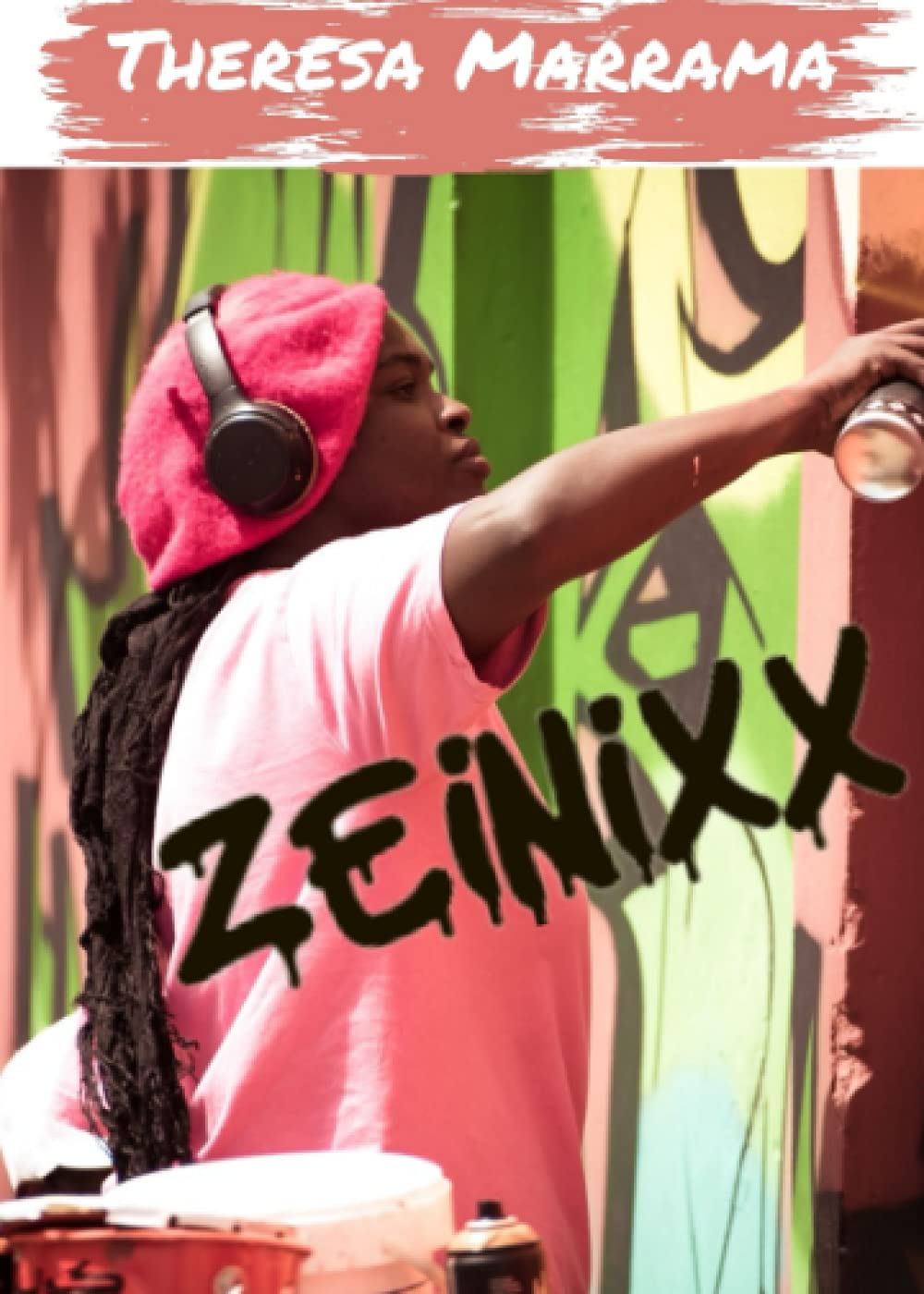 Zeinixx (French Edition) by Theresa Marrama | Goodreads