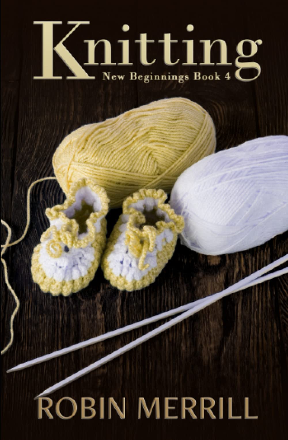 Knitting (New Beginnings Christian Fiction Series) by Robin Merrill ...