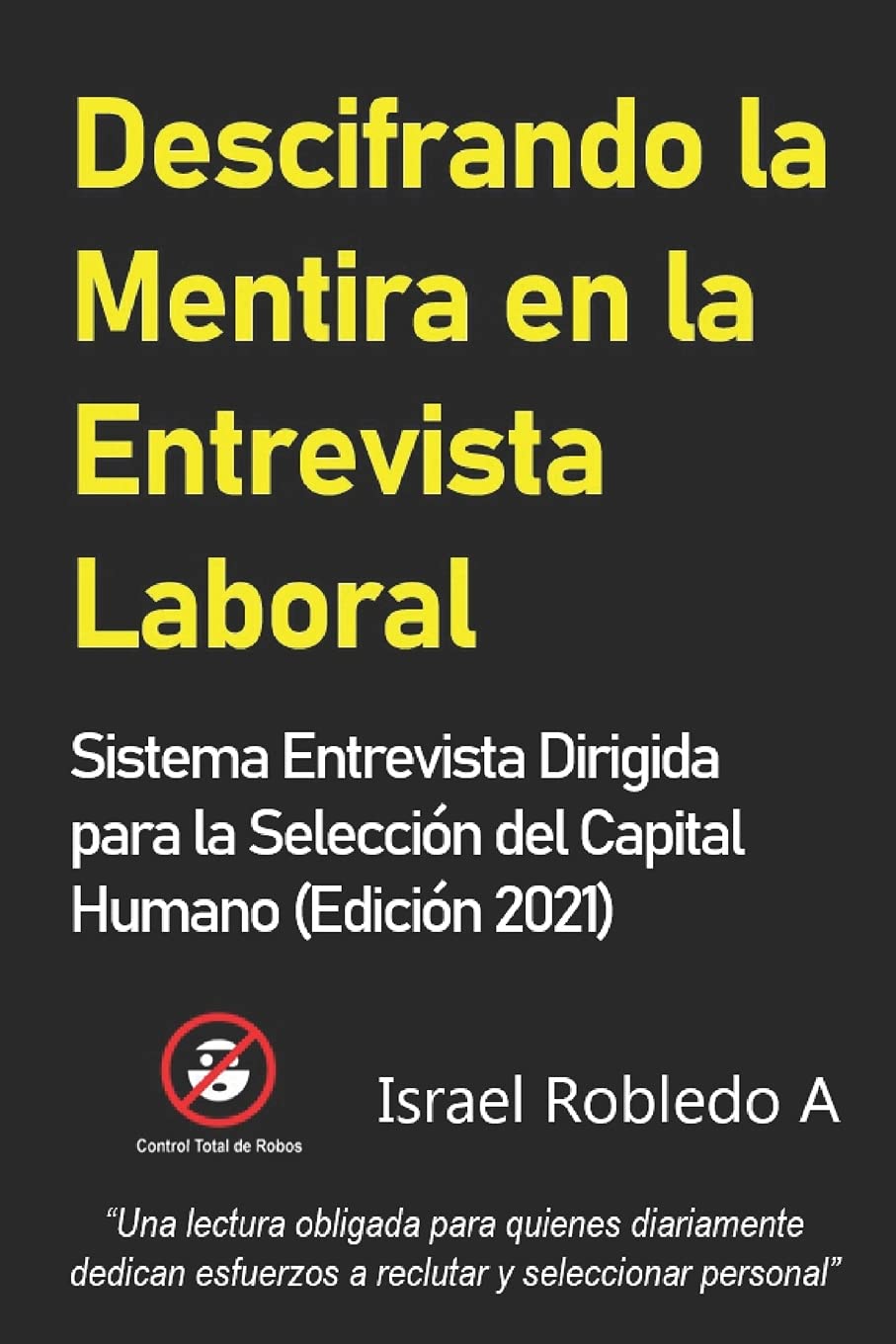 Descifrando la Mentira en la Entrevista Laboral: Sistema Entrevista ...