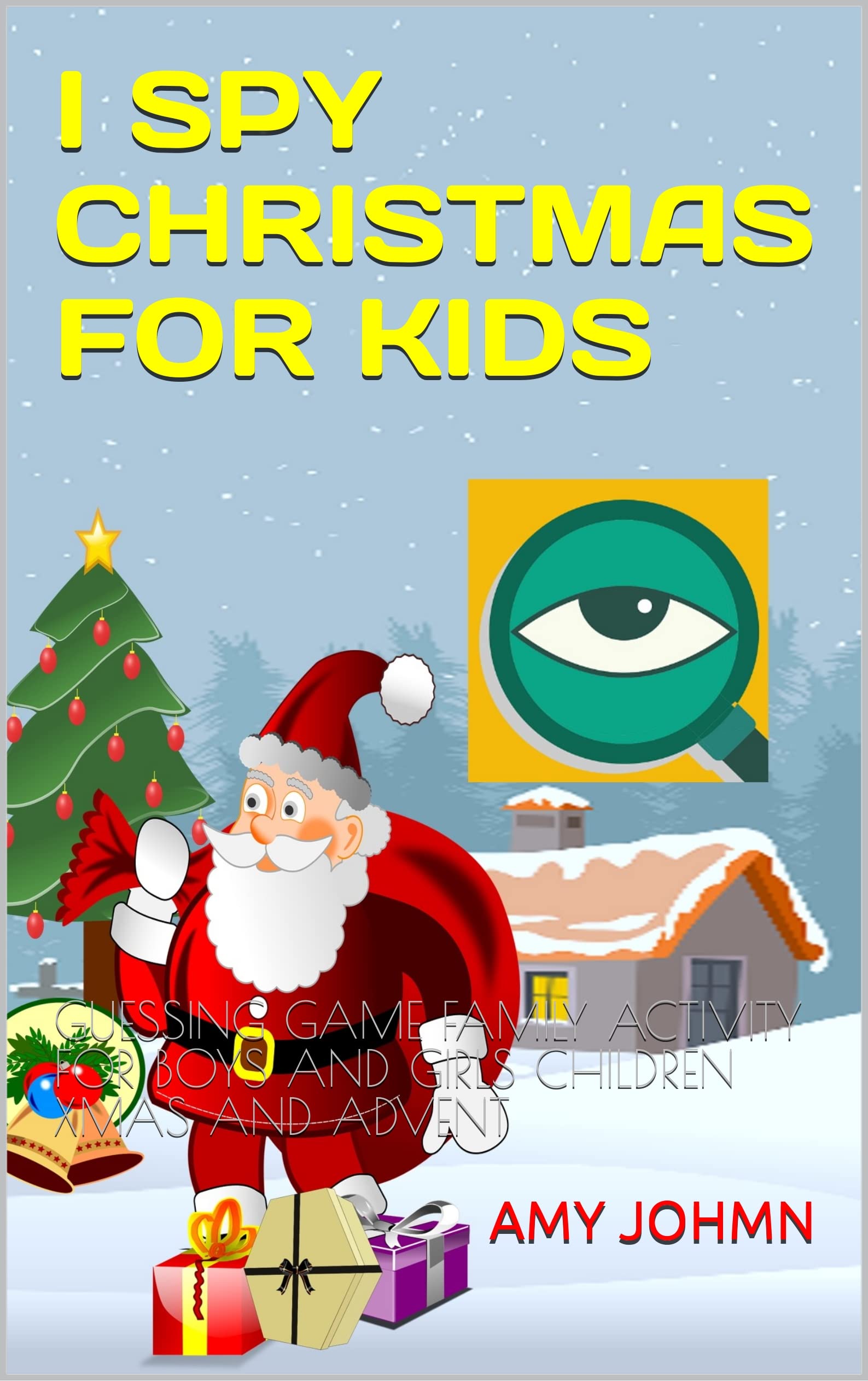 I SPY CHRISTMAS FOR KIDS: GUESSING GAME FAMILY ACTIVITY FOR BOYS AND ...