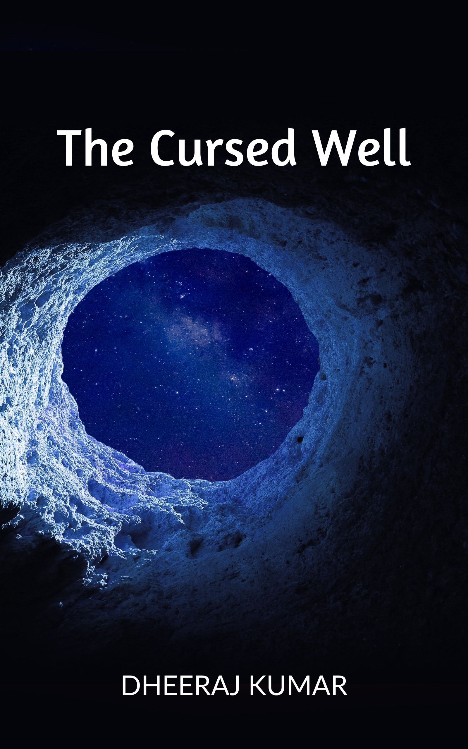 The Cursed Well by Dheeraj Kumar | Goodreads