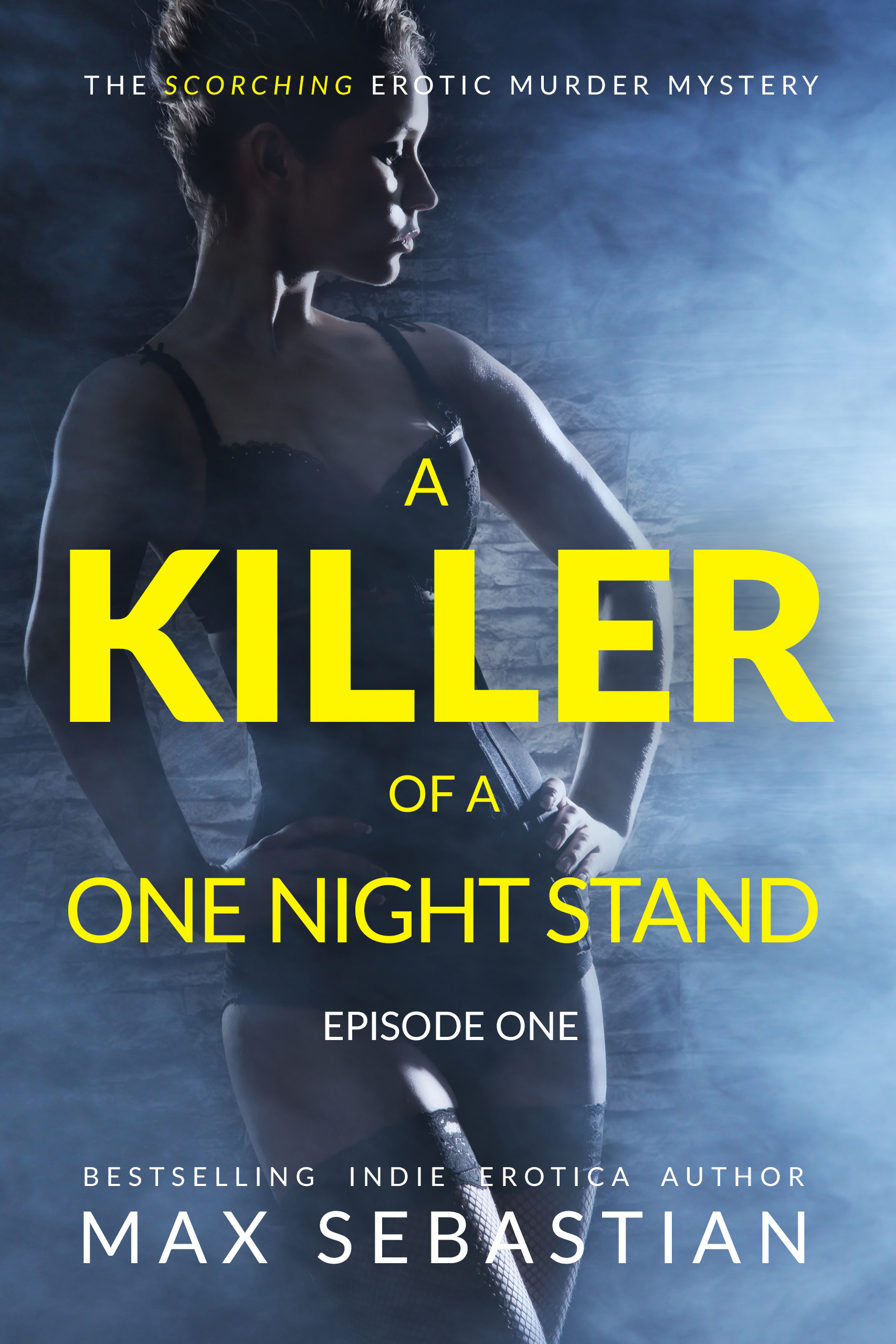 A Killer of a One Night Stand: Episode 1 by Max Sebastian | Goodreads