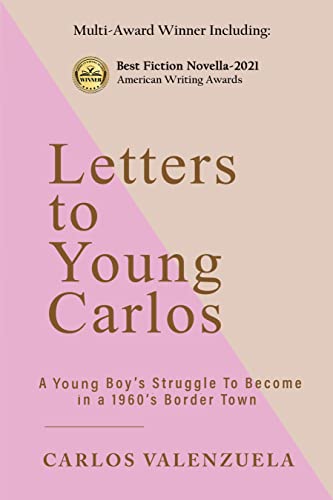 Letters to Young Carlos by Carlos Valenzuela | Goodreads
