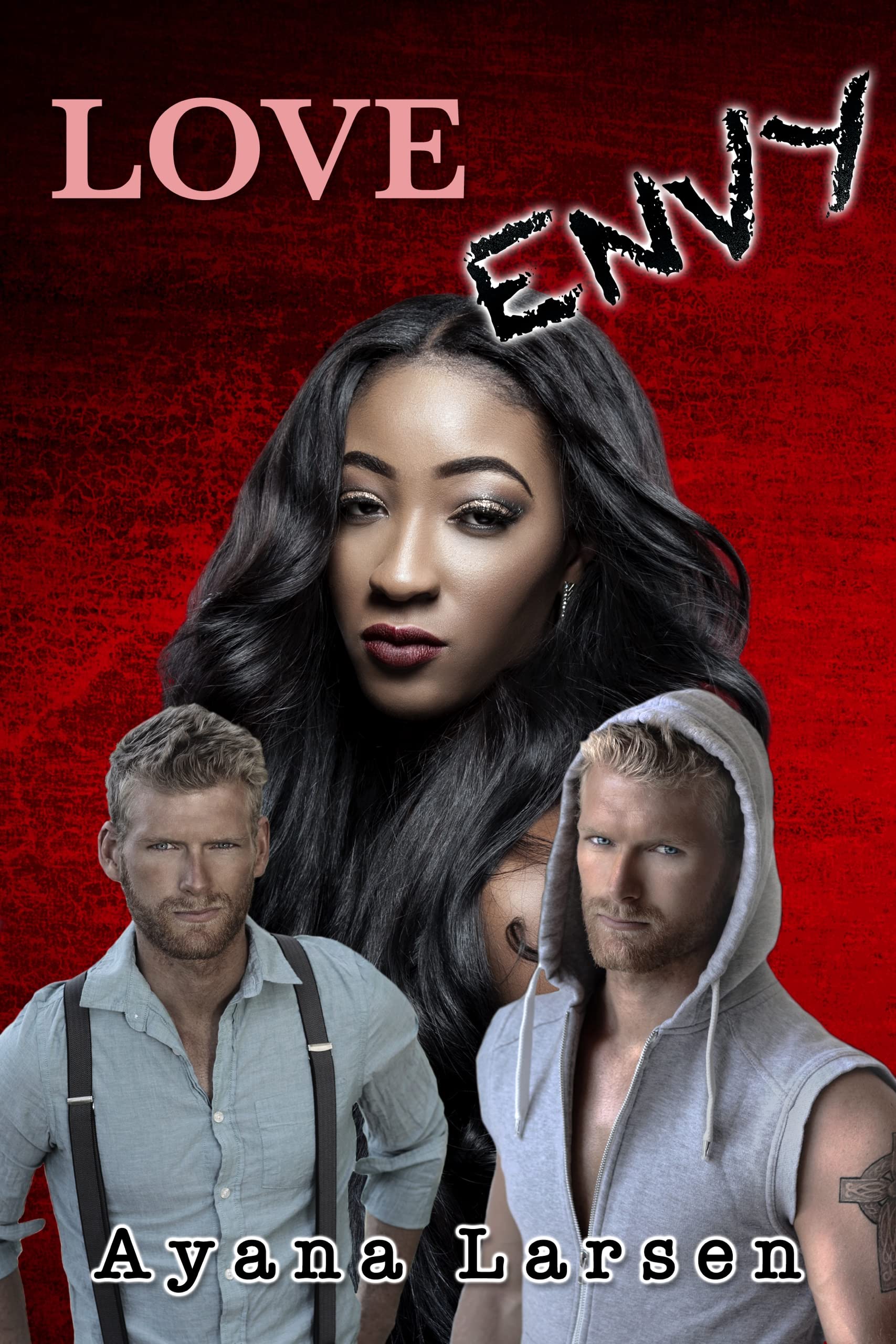 Love Envy by Ayana Larsen | Goodreads