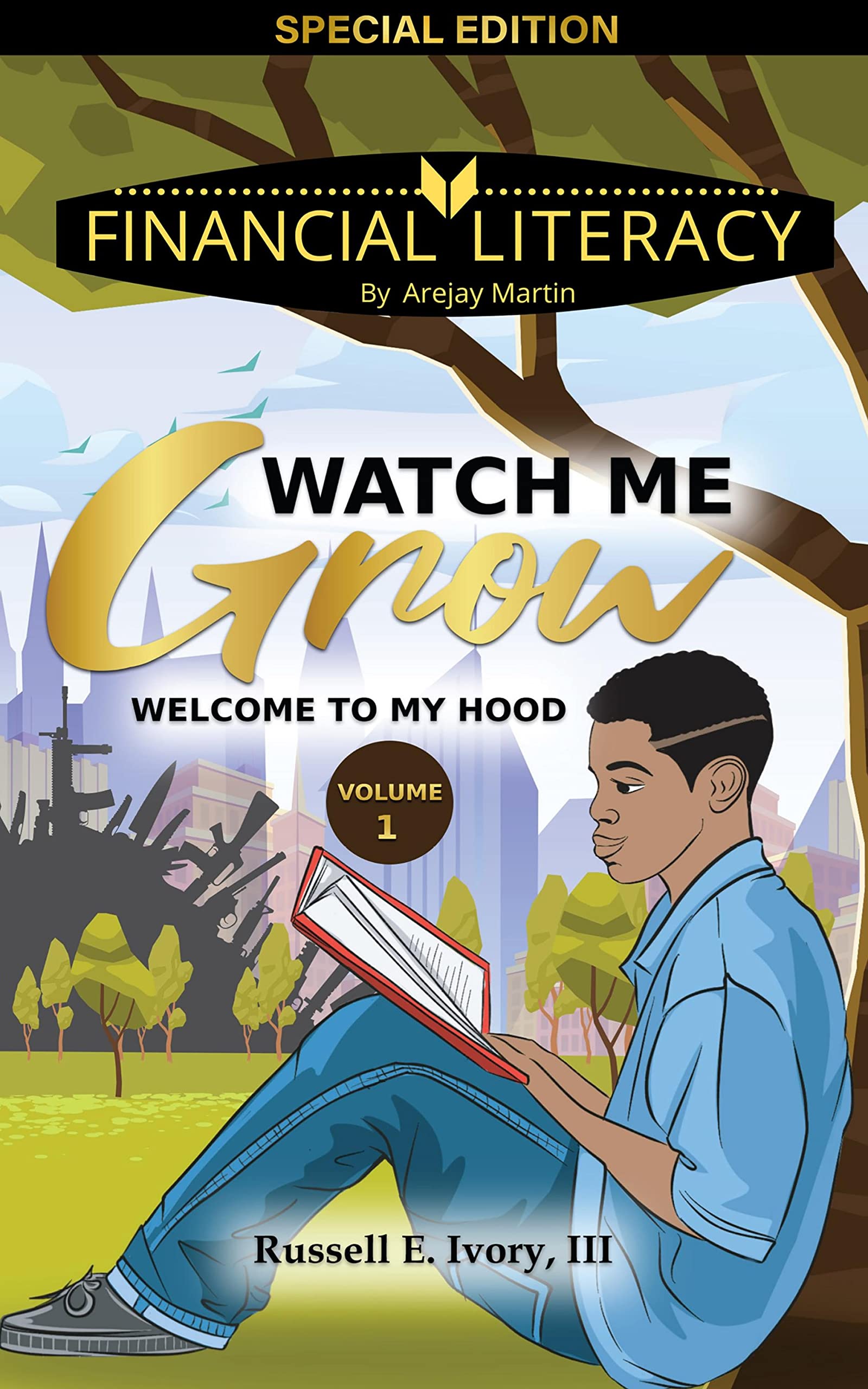 Watch Me Grow: Welcome To My Hood by Russell Ivory | Goodreads