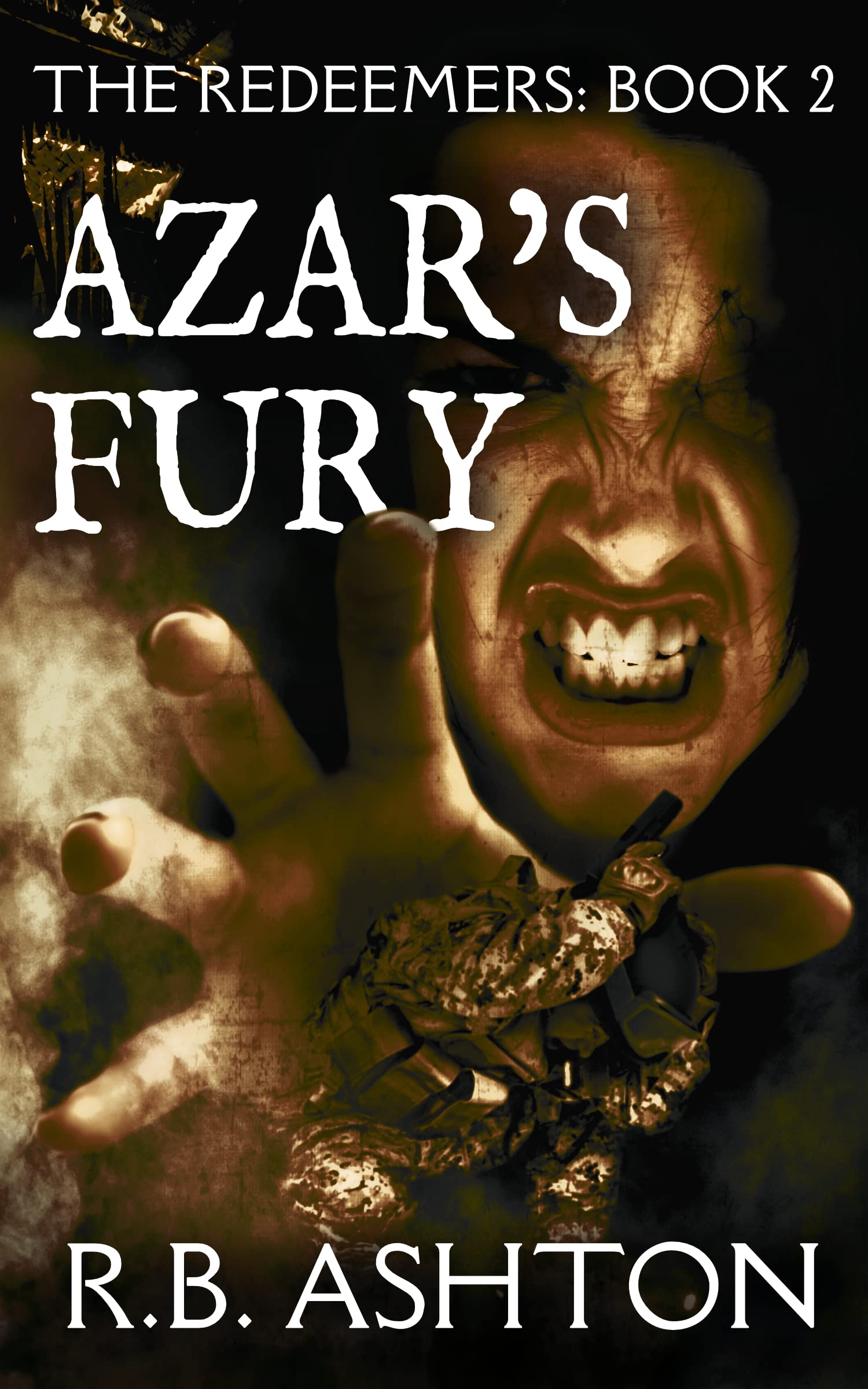 Azar's Fury (The Redeemers Book 2) by R.B. Ashton | Goodreads