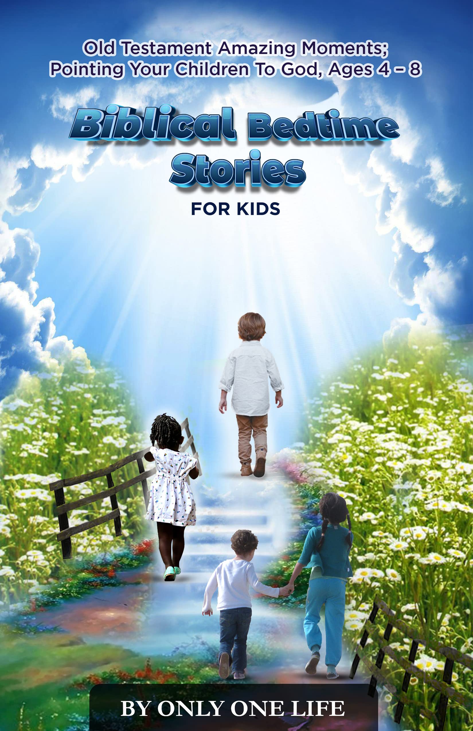 Biblical Bedtime Stories For Kids: Old Testament Amazing Moments ...