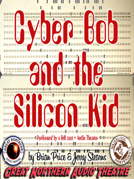 Cyber Bob and the Silicon Kid by Jerry Stearns | Goodreads