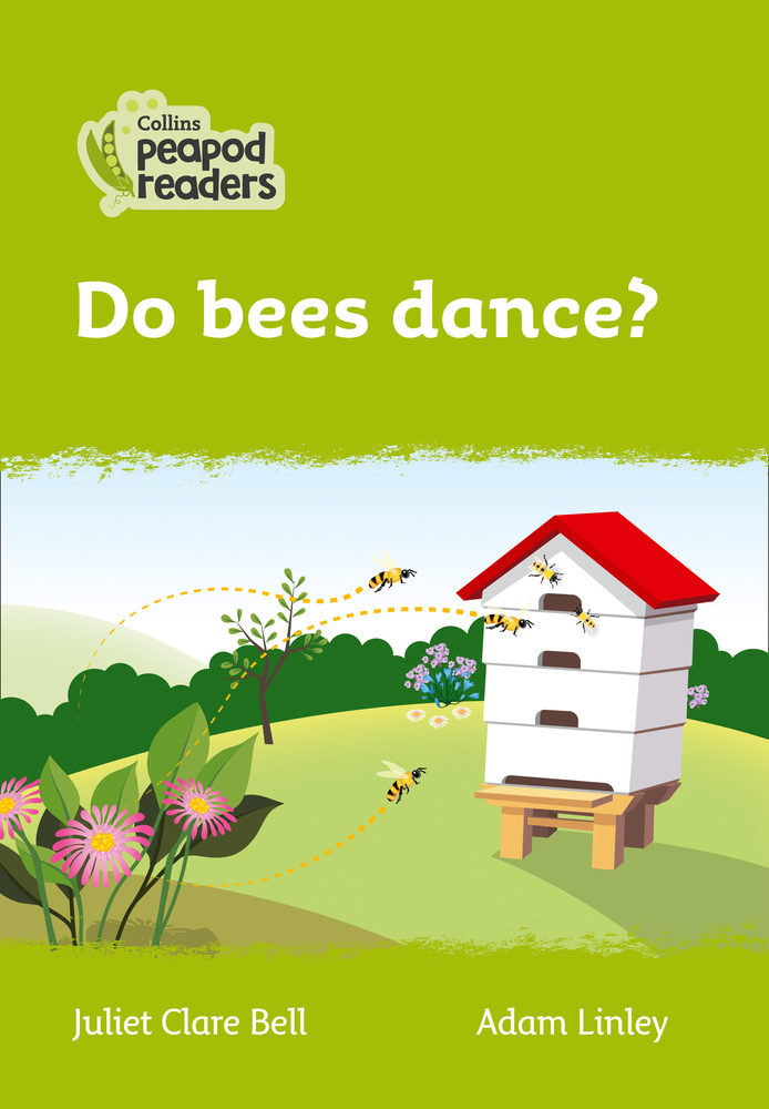Collins Peapod Readers – Level 2 – Do bees dance? by Juliet Clare Bell ...