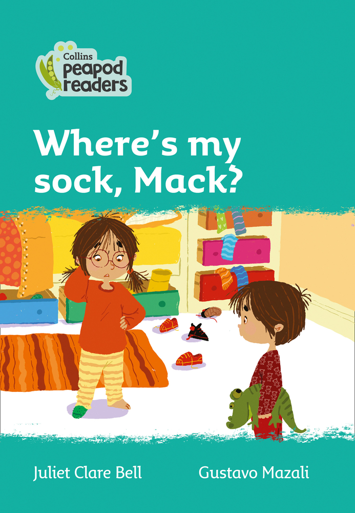 Collins Peapod Readers – Level 3 – Where's my sock, Mack? by Juliet ...