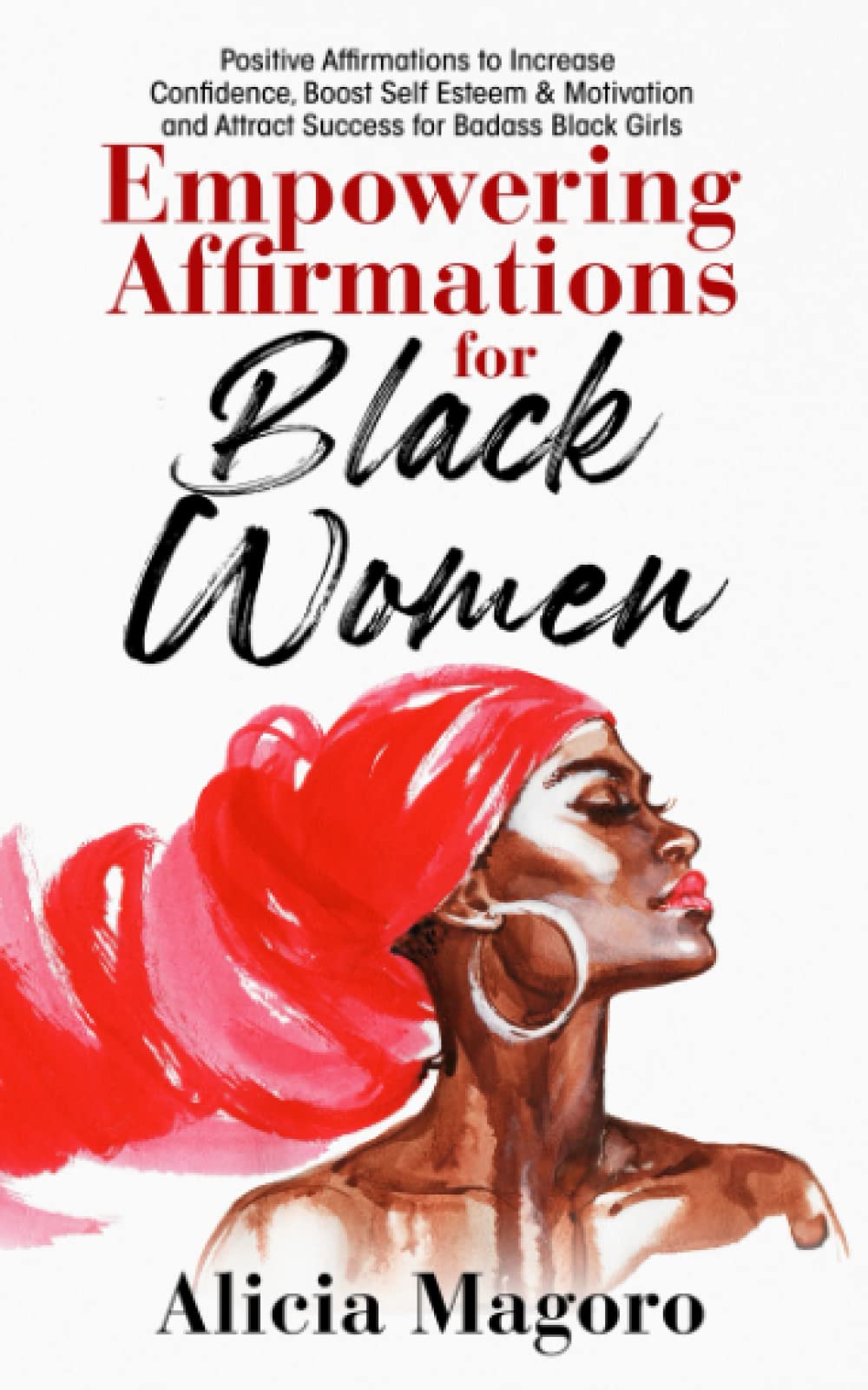 Empowering Affirmations for Black Women: Positive Affirmations to ...