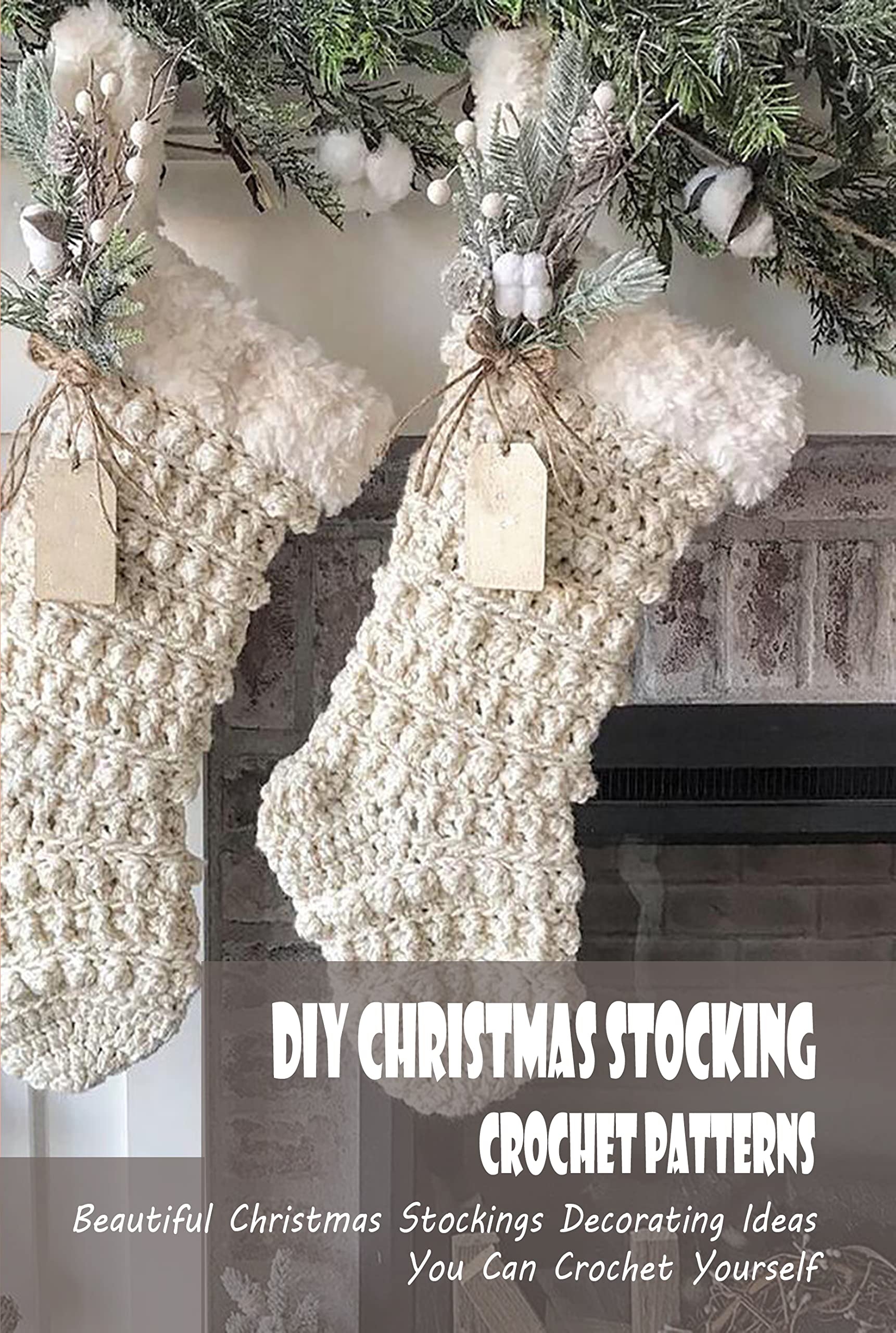 DIY Christmas Stocking Crochet Patterns: Beautiful Christmas Stockings ...
