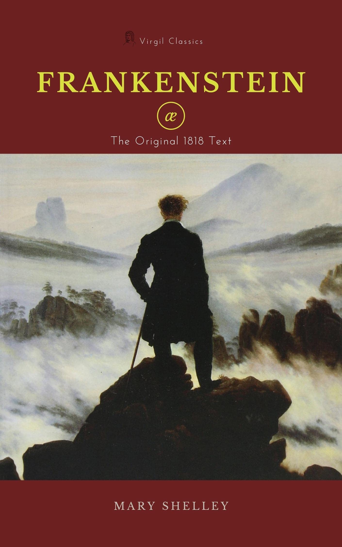 Frankenstein: The Original 1818 Text by Mary Wollstonecraft Shelley | Goodreads