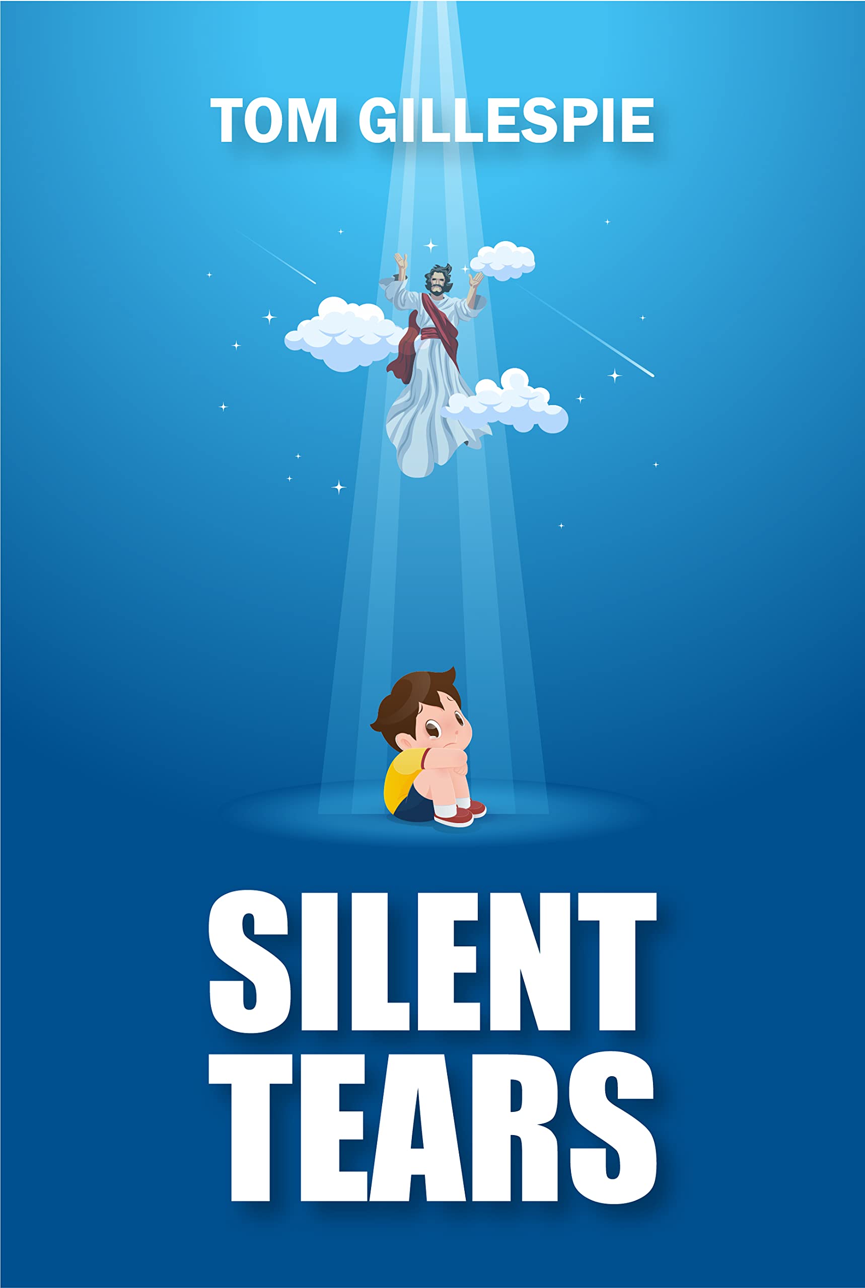 SILENT TEARS by Tom Gillespie | Goodreads