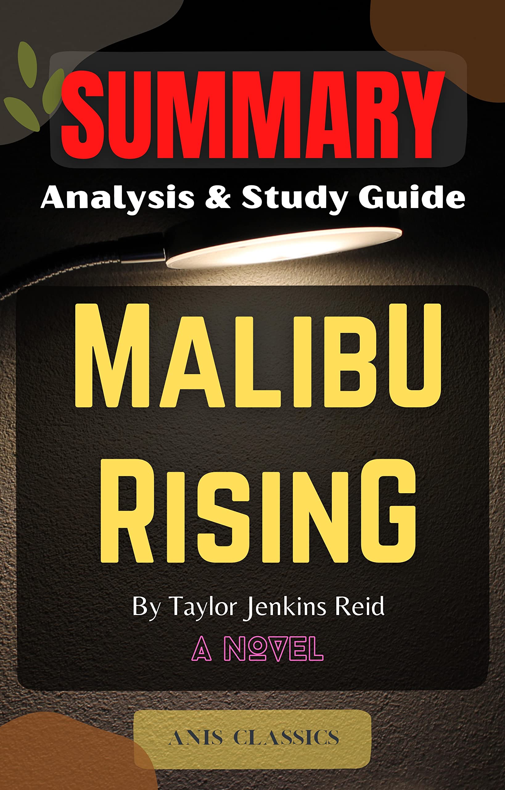 Summary Of Malibu Rising: A Novel by Taylor Jenkins Reid by Anis ...