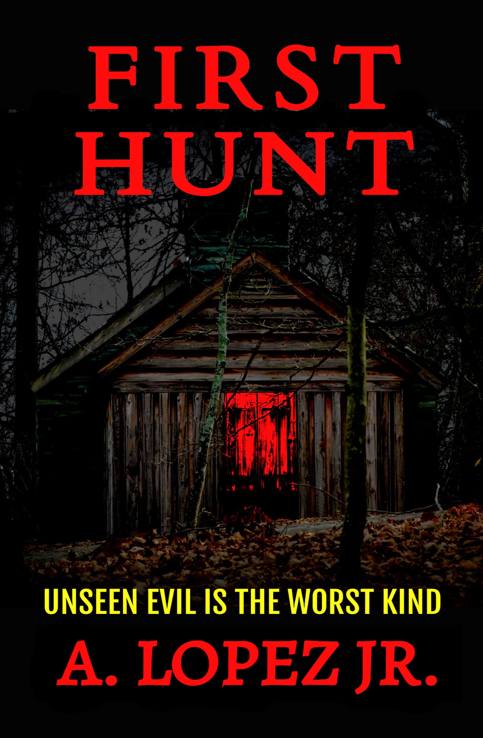 First Hunt by A. Lopez Jr. | Goodreads