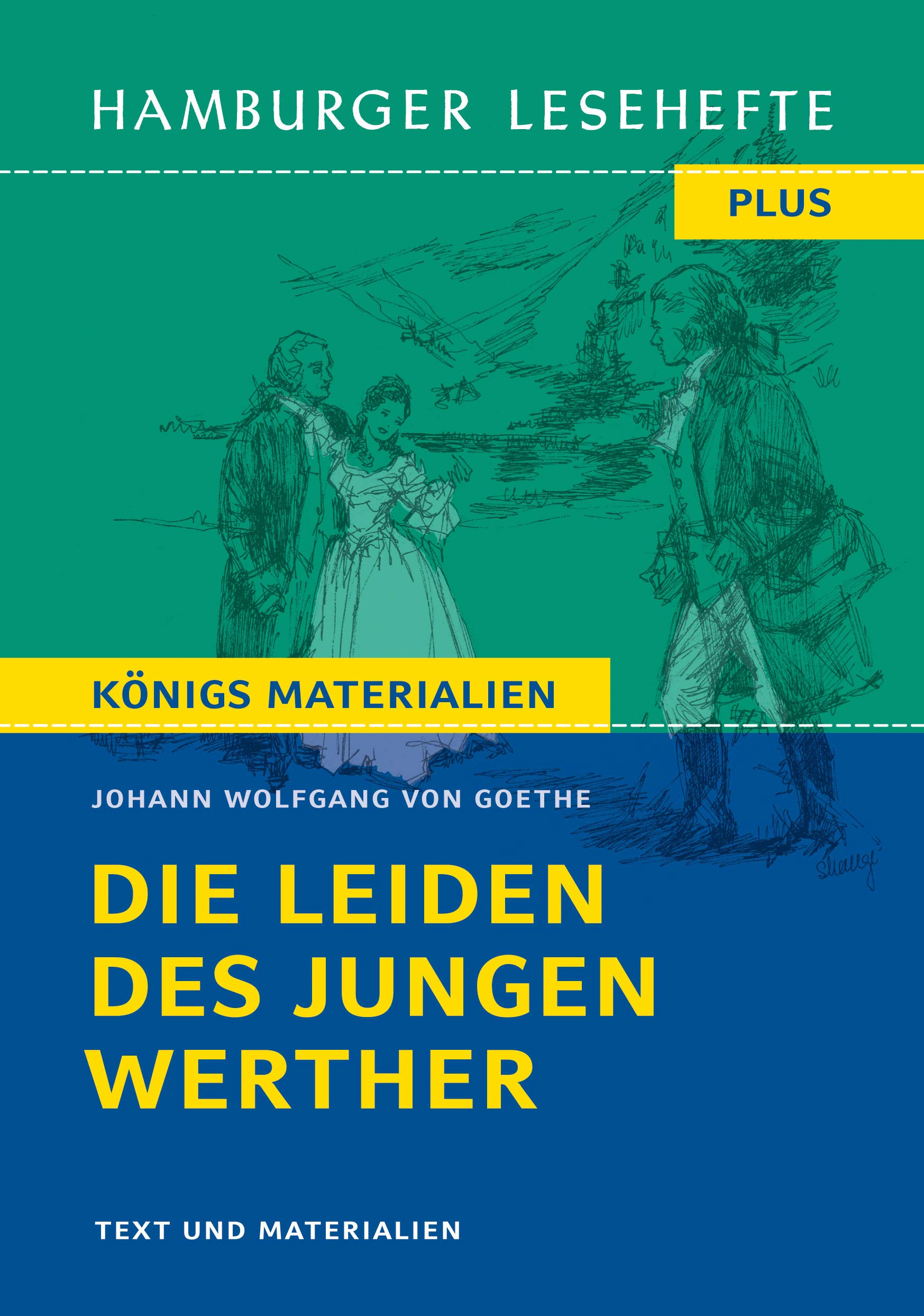 Die Leiden des jungen Werther: Hamburger Leseheft plus Königs ...
