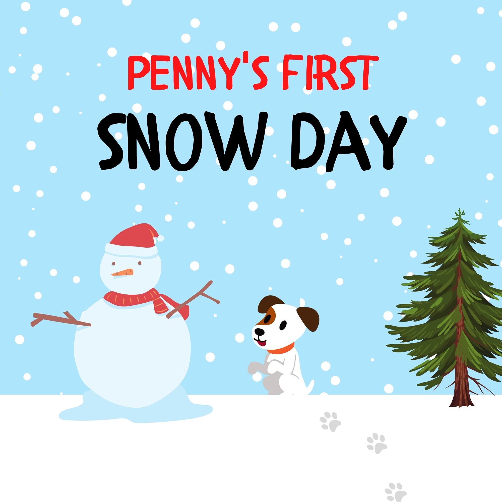 Penny's First Snow Day (Penny the Puppy) by B. Matthew | Goodreads
