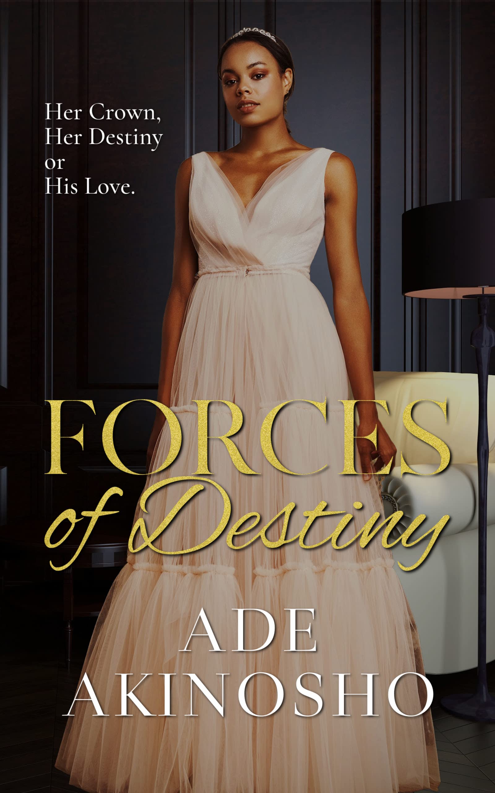 Forces of Destiny by A. Akinosho | Goodreads