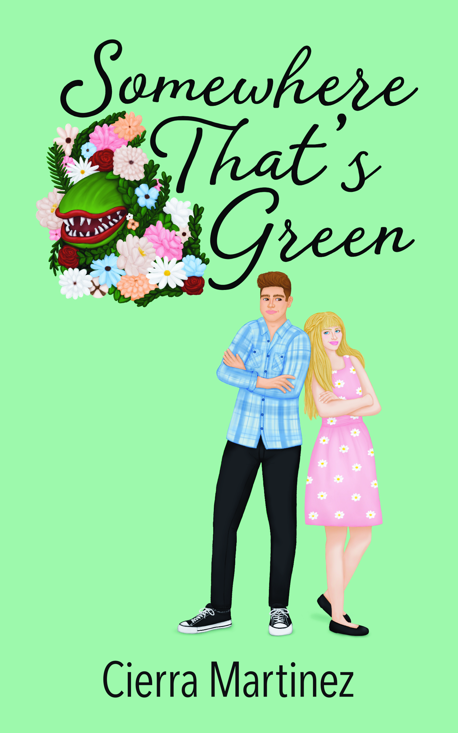 Somewhere That's Green by Cierra Martinez | Goodreads