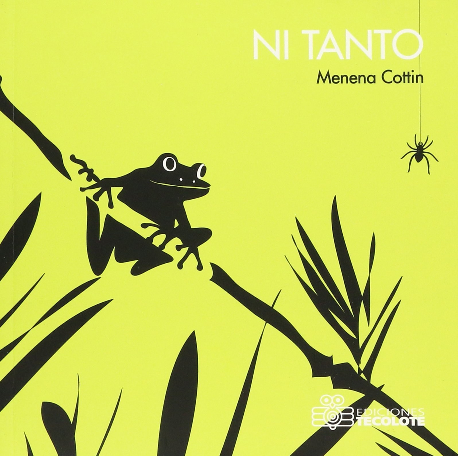 Ni Tanto by Menena Cottin | Goodreads