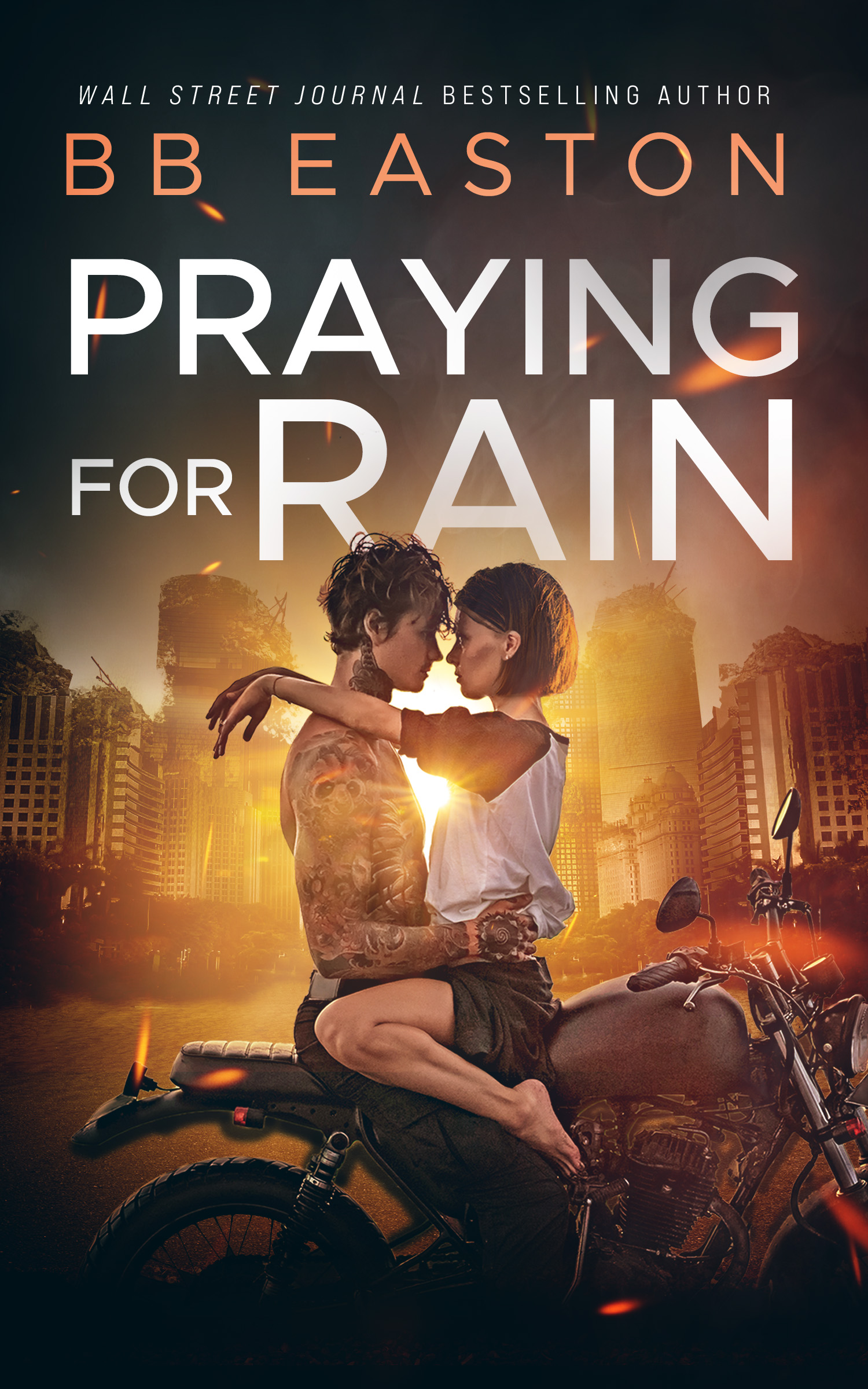 Praying for Rain (The Rain Trilogy, #1) by B.B. Easton | Goodreads