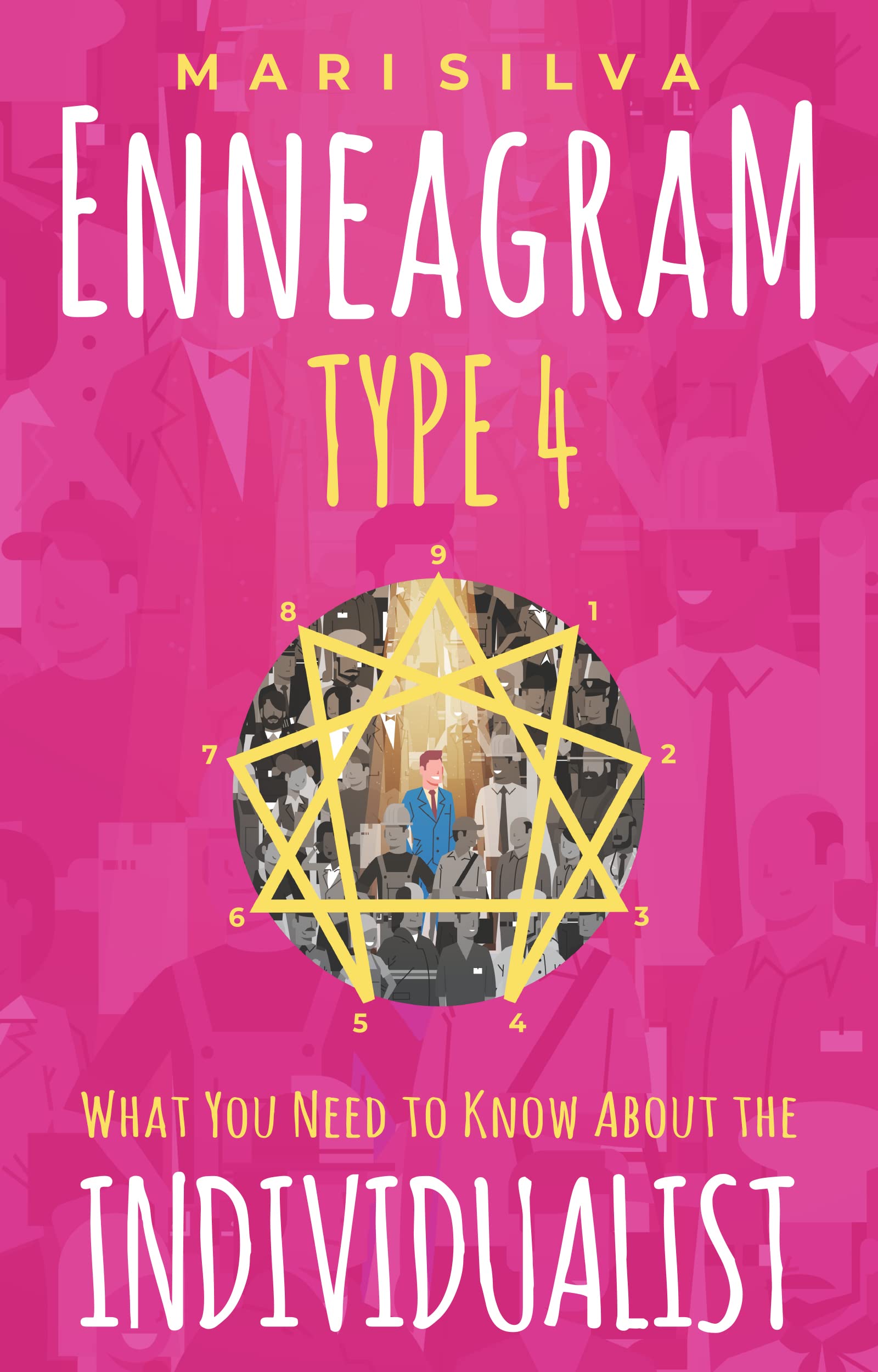 Enneagram Type 4: What You Need to Know About the Individualist by Mari ...