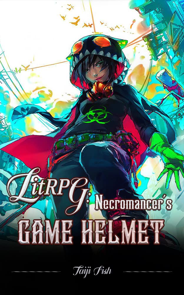 Necromancer's Game Helmet, Book 1 by Taiji Fish | Goodreads