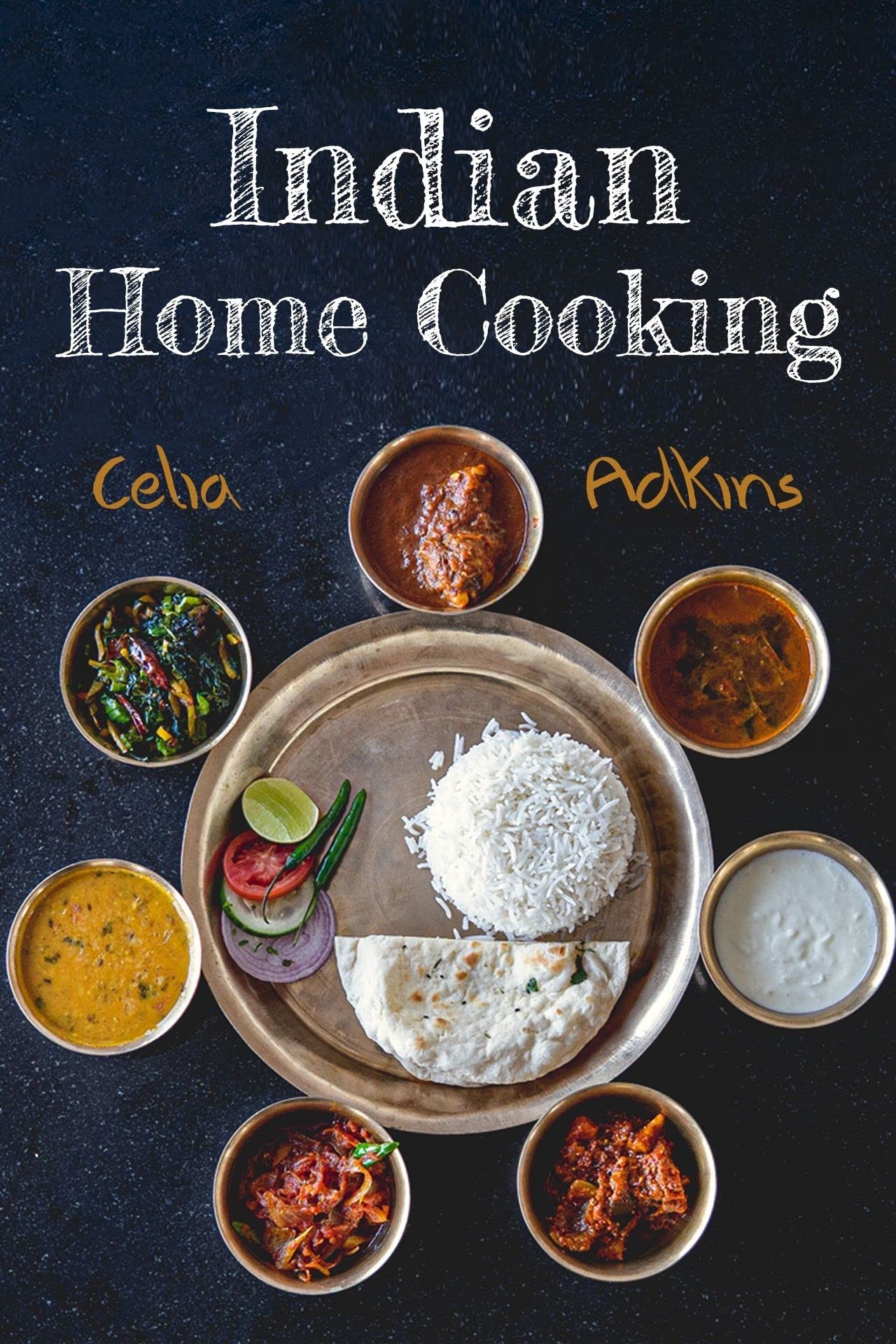 Indian Cookbook For Beginners: Prepare Over 100 Tasty, Traditional And ...