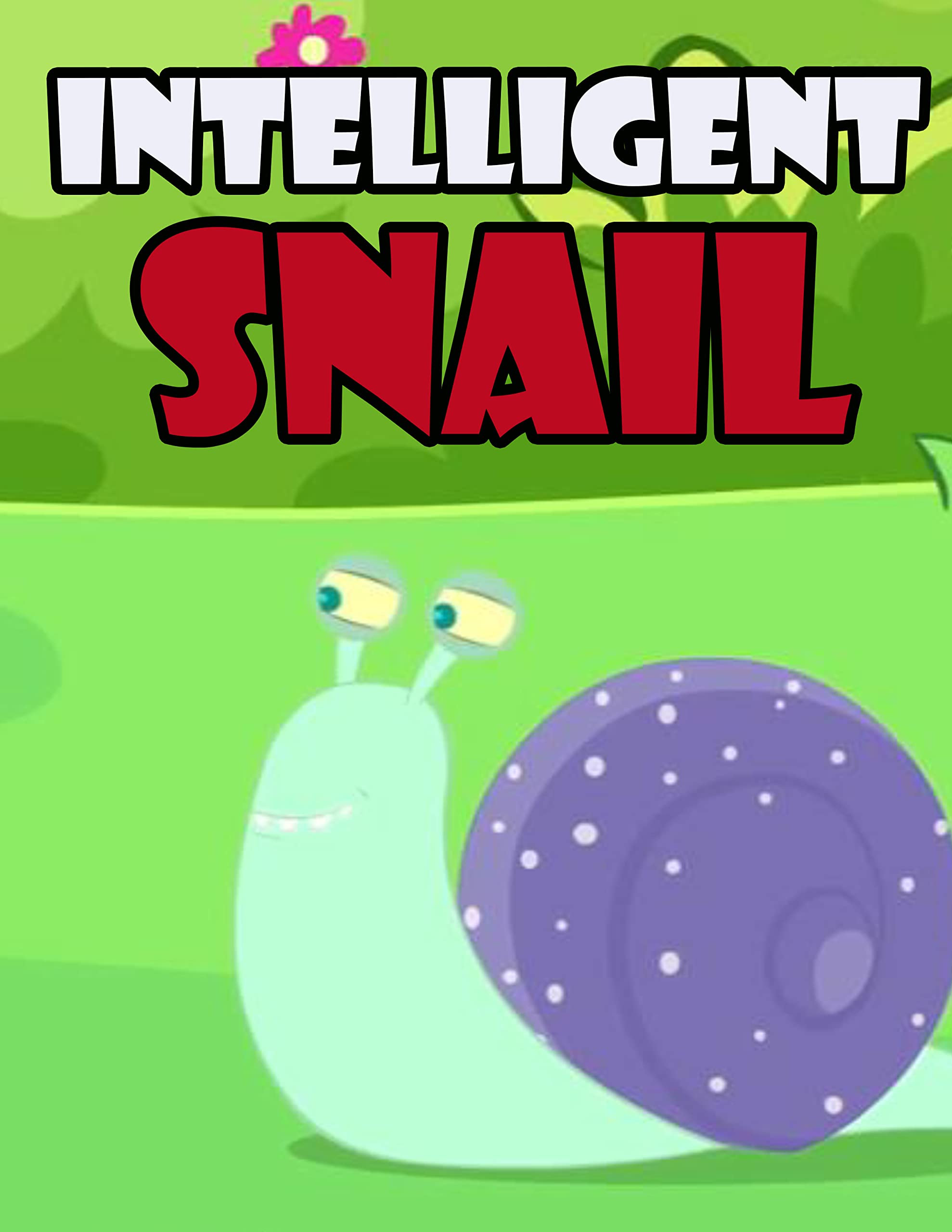 Intelligent snail: Emphasis on intelligence by David Luke | Goodreads
