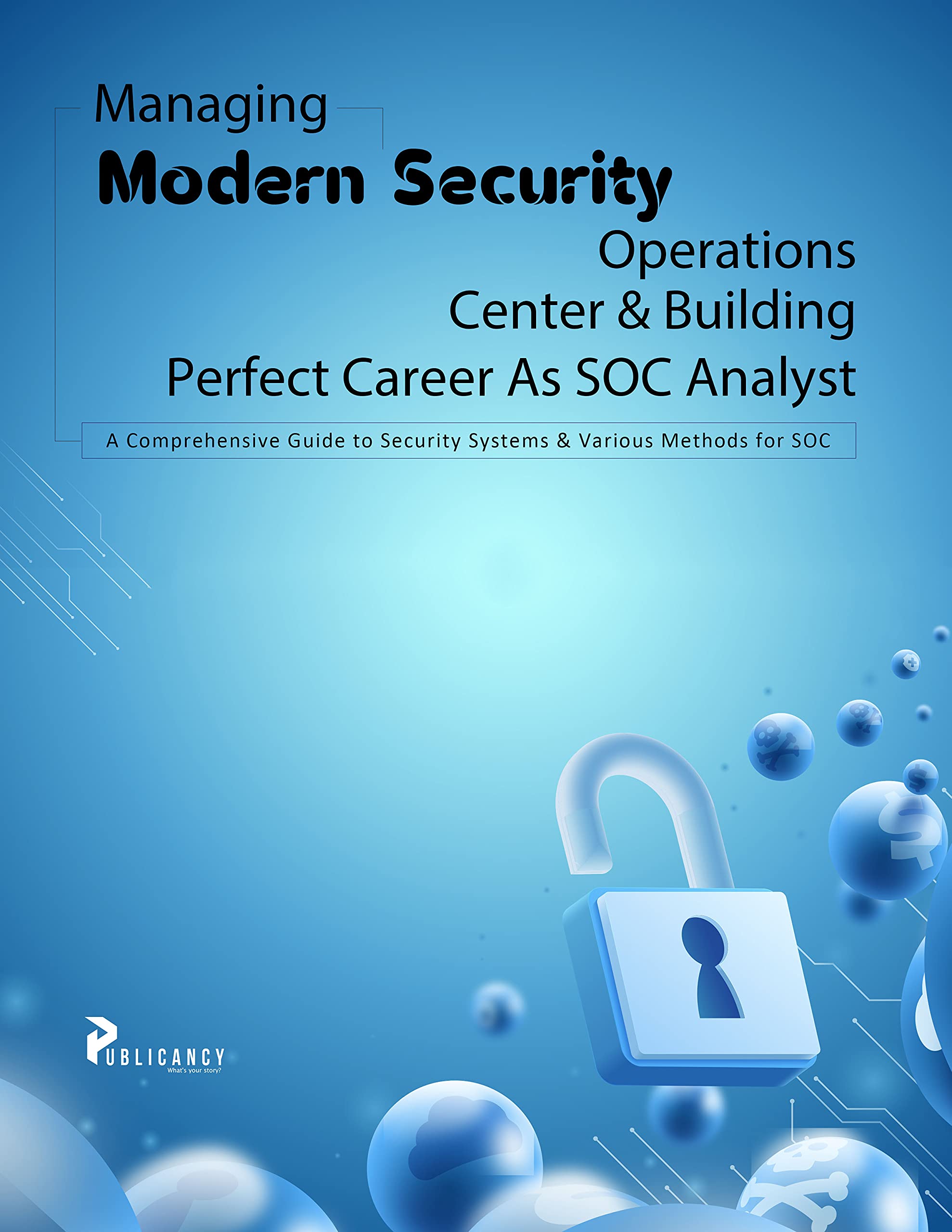 Managing Modern Security Operations Center & Building Perfect Career as ...