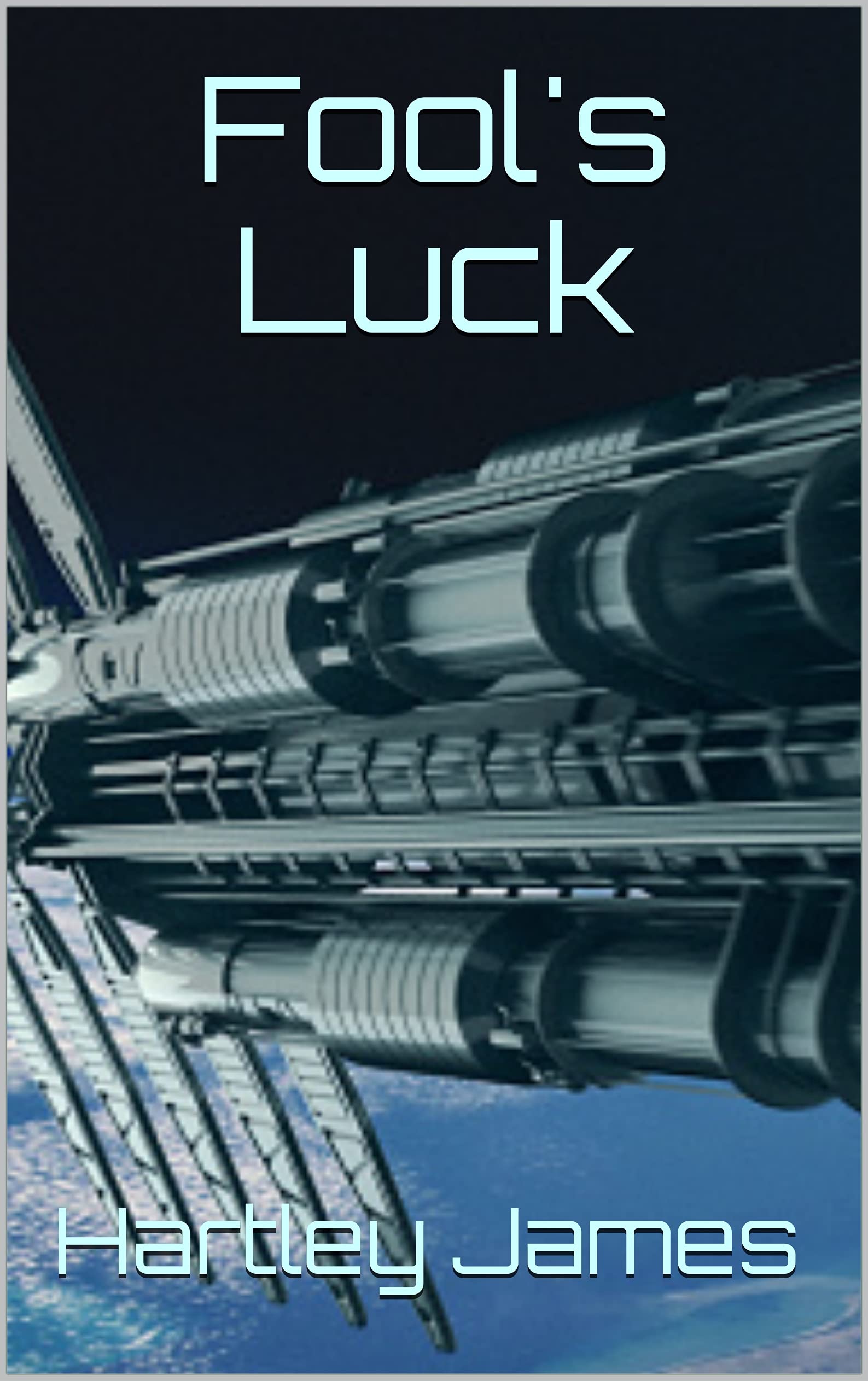 Fool's Luck by Hartley James | Goodreads