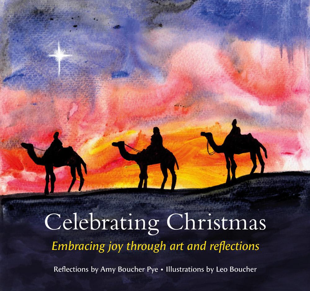 Celebrating Christmas: Embracing Joy Through Art and Reflections by Amy ...