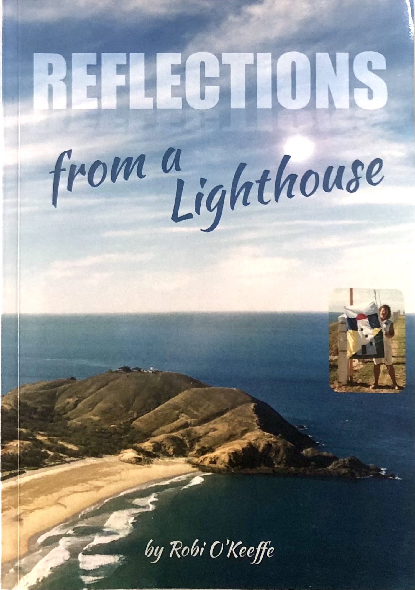 Reflections From A Lighthouse by Robi O'Keeffe | Goodreads