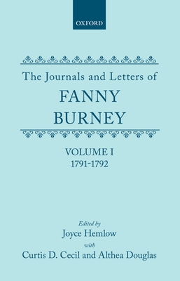 The Journals and Letters of Fanny Burney: Madame D'Arblay, Vol.1, 1791 ...