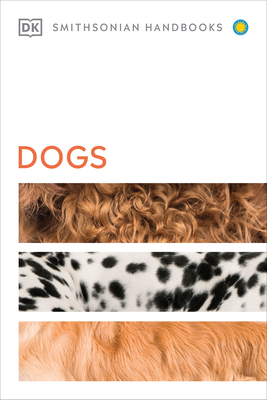Dogs (DK Handbooks) by D.K. Publishing | Goodreads