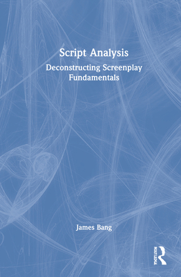 Script Analysis by James Bang | Goodreads