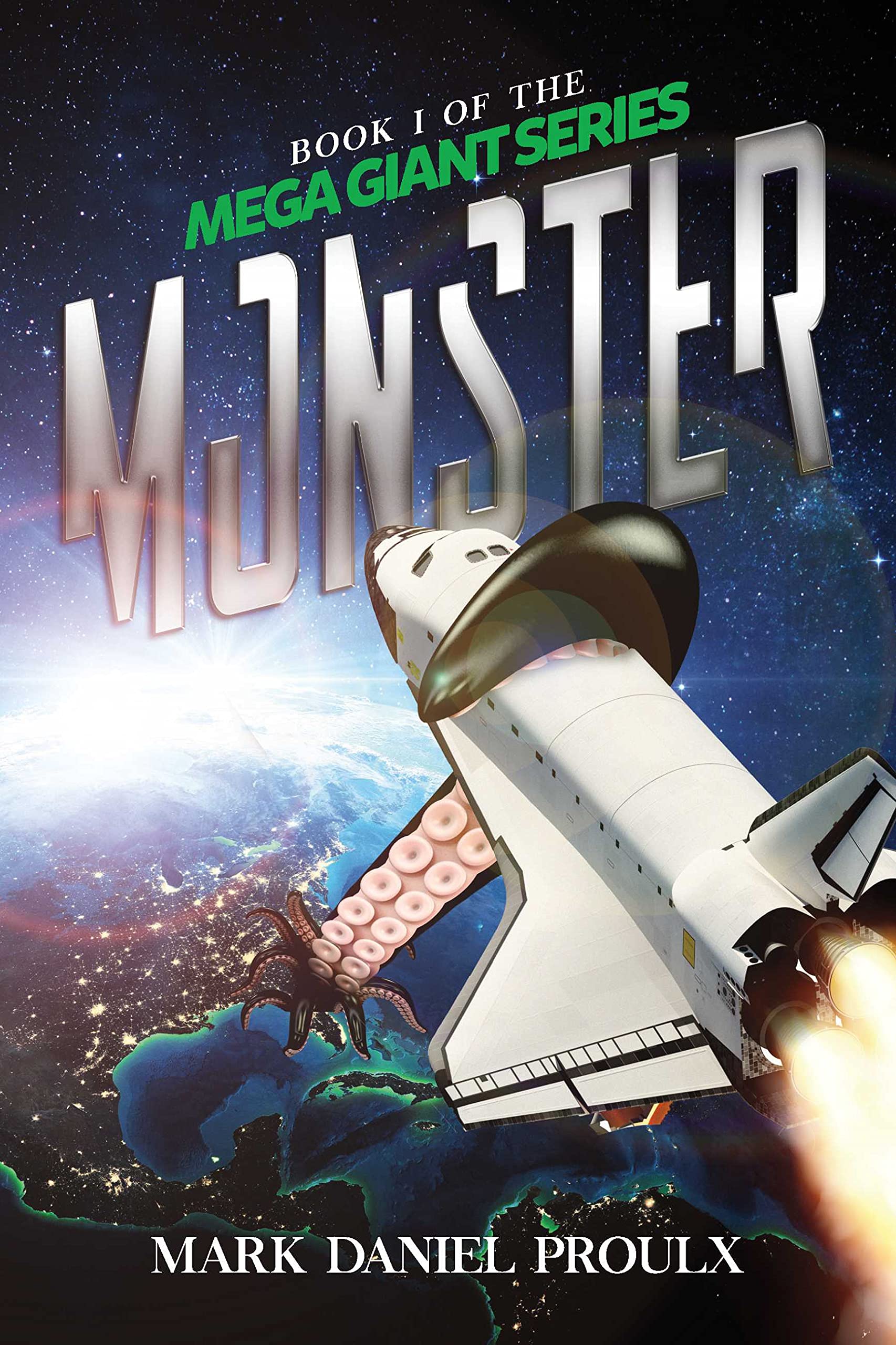 Monster: Book I of the Mega Giant Series by Mark Daniel Proulx | Goodreads