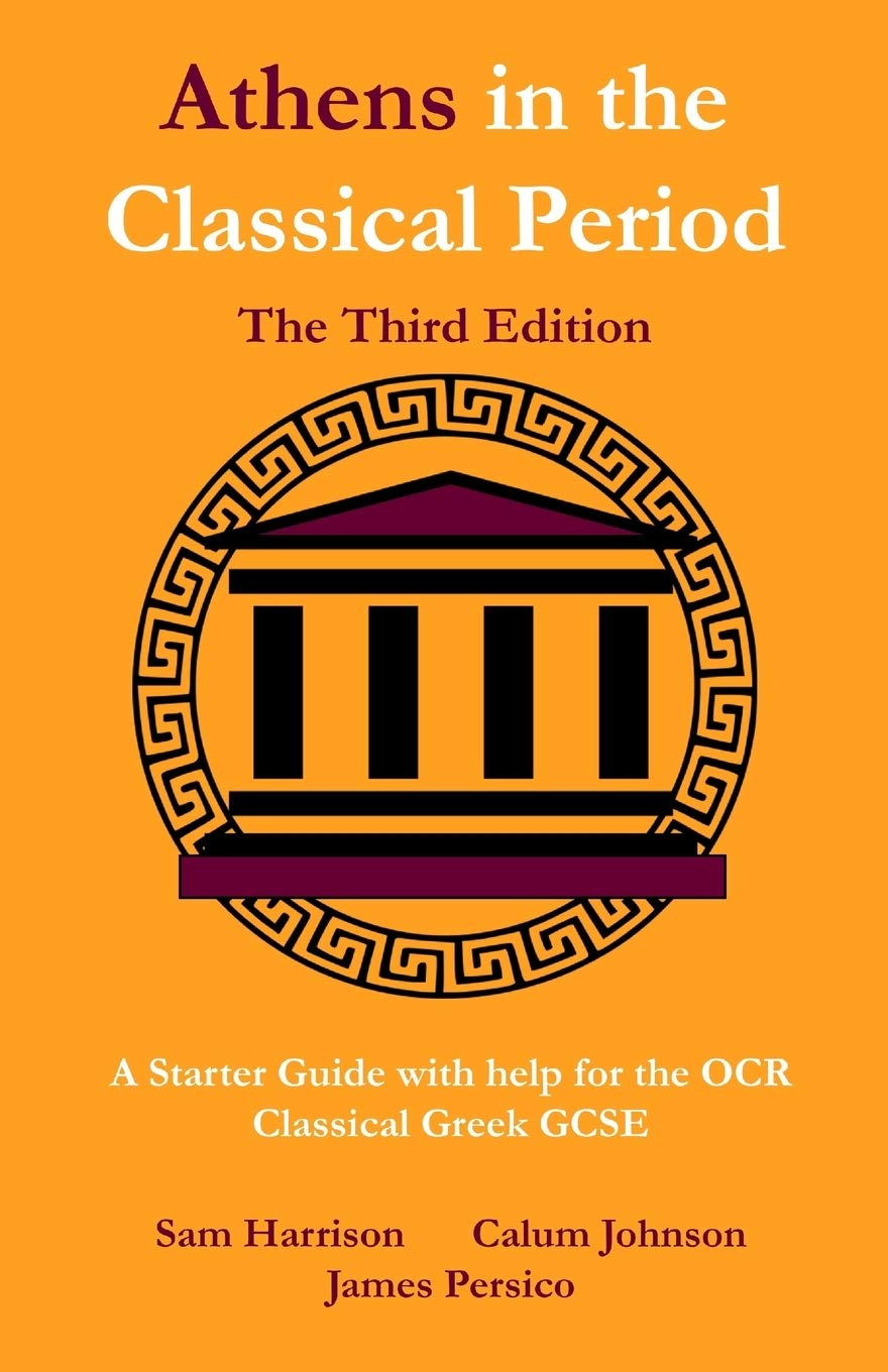 Athens in the Classical Period - The Third Edition: An Updated Starter ...