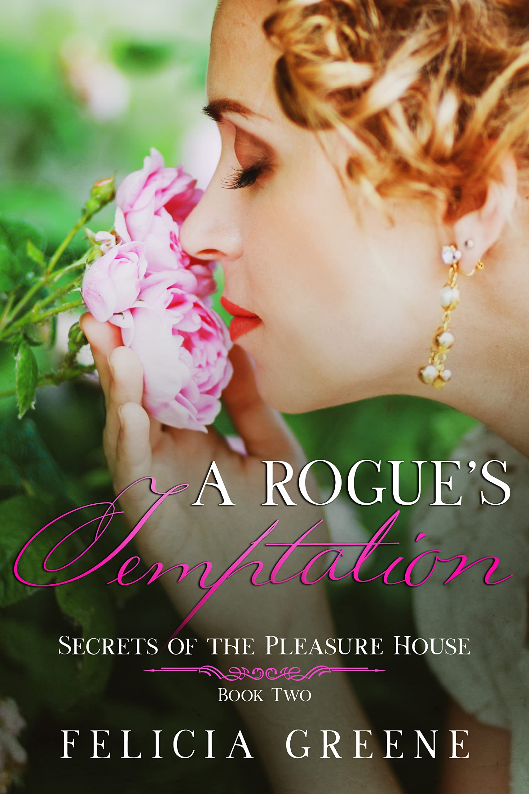 A Rogue's Temptation by Felicia Greene | Goodreads