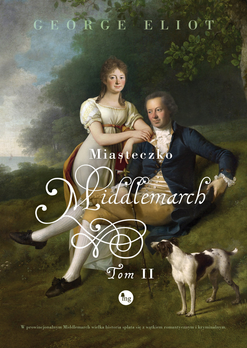 Miasteczko Middlemarch. Tom II by George Eliot | Goodreads