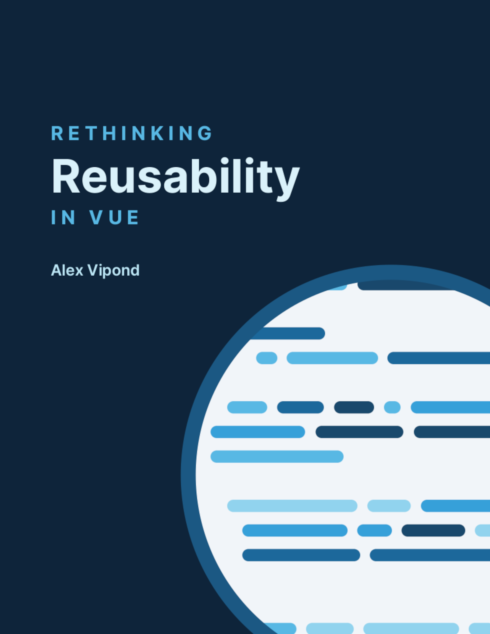 Rethinking Reusability in Vue by Alex Vipond | Goodreads