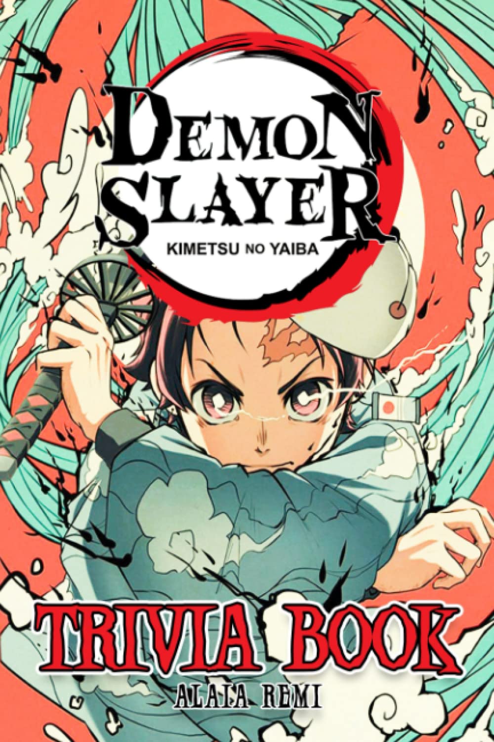 Démon Slayer Trivia Book: Helping You Get To Know More About Your ...