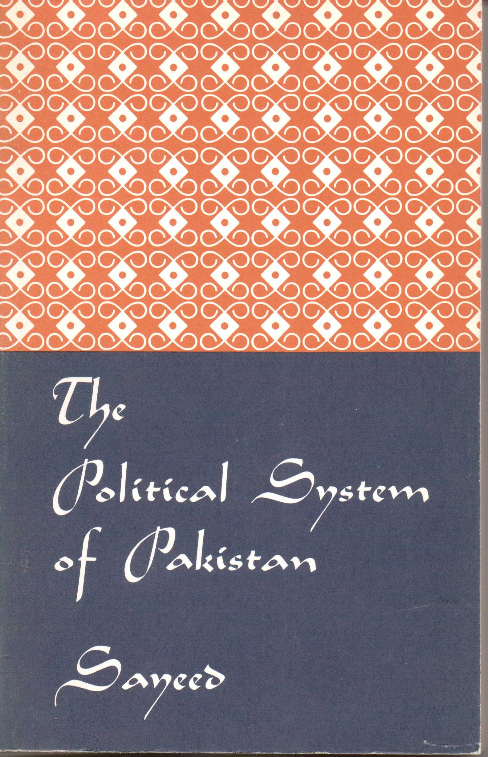 The Political System of Pakistan by Khalid B Sayeed | Goodreads